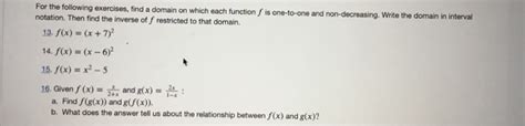 Solved For The Following Exercises Find A Domain On Which Chegg
