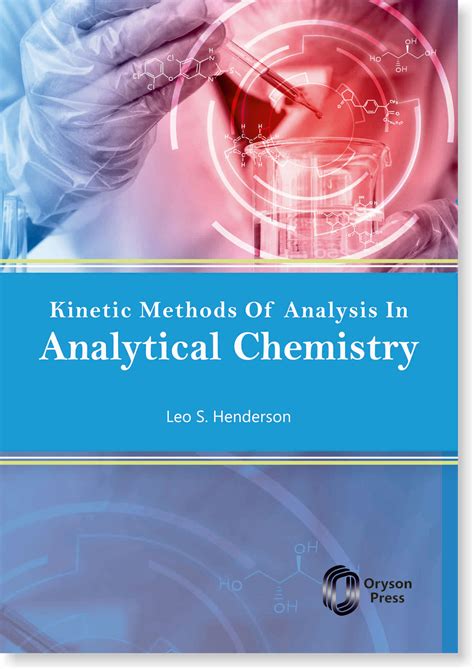 Kinetic Methods Of Analysis In Analytical Chemistry Oryson Press