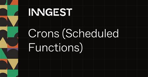 crons scheduled functions inngest documentation