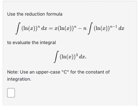Solved Use The Reduction Formula
