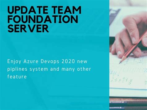 To Update TFS 2010 2013 2015 On Premises To Azure DevOps 2020 Upwork