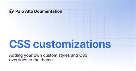 Css Customizations Palo Alto Documentation