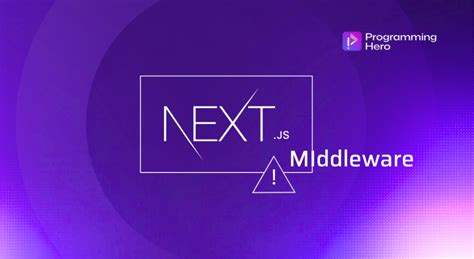 Nextjs Middleware Explained Server Side Logic Made Easy