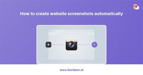 How To Create Website Screenshots Automatically Bardeen Ai
