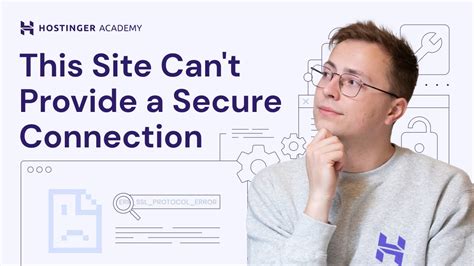 this site can t provide a secure connection youtube