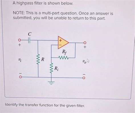 Solved A Highpass Filter Is Shown Below Note This Is A