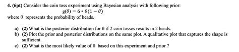 solved 4 6pt consider the coin toss experiment using