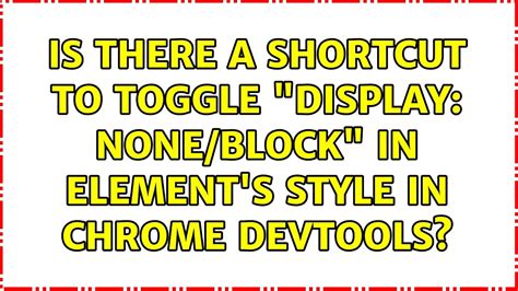 is there a shortcut to toggle display none block in element s style