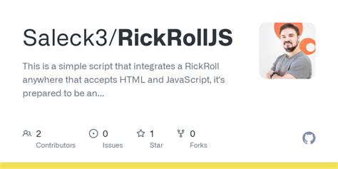 GitHub Saleck RickRollJS This Is A Simple Script That Integrates A RickRoll Anywhere That