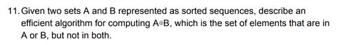 Solved 11given Two Sets A And B Represented As Sorted