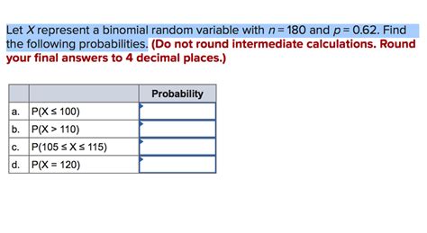 solved let x represent a binomial random variable with n 180