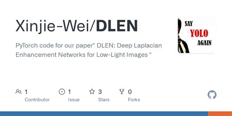 Github Xinjie Wei Dlen Pytorch Code For Our Paper Dlen Deep Laplacian Enhancement Networks