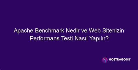 什么是 apache benchmark 以及如何测试您的网站的性能？ hostragons®