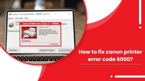 How To Fix Canon Printer Error Code 6000 In Printer