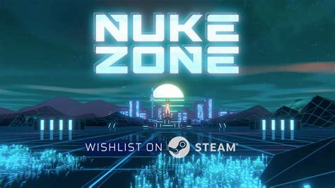 Nuke Zone Coming Soon ☢️ Wishlist On Steam Youtube