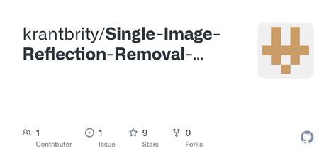 Github Krantbritysingle Image Reflection Removal Papers And Code Collection