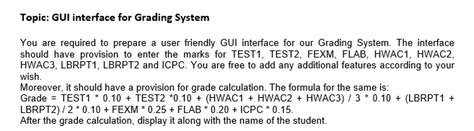 Solved Topic Gui Interface For Grading System You Are