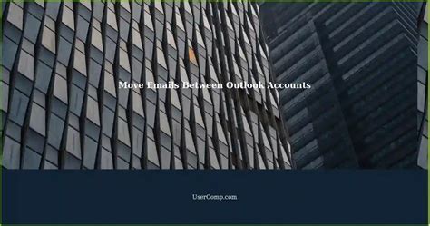 Moving Emails Between Accounts Folders In Outlook A Step By Step Guide