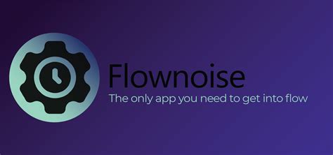GitHub Mudit Flownoise The Only App You Need To Get Into Flow