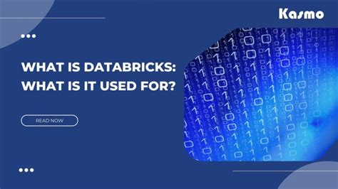 What Is Databricks And What Is It Used For Kasmo