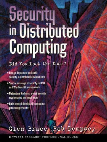 Security In Distributed Computing Did You Lock The Door Bruce Glen Dempsey Rob