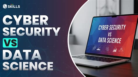 cyber security vs data science which career path should you choose in
