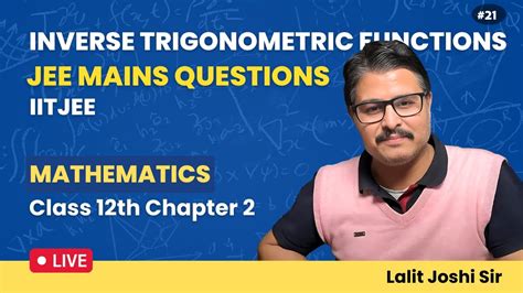 Inverse Trigonometric Functions Class 12th Maths Chapter 2 Jee