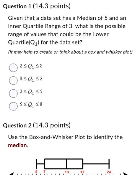 Answered Question 1 14 3 Points Given That A Data Set Has A Median Of Kunduz