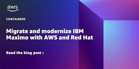 Migrate And Modernize Ibm Maximo With Aws And Red Hat Amazon Web