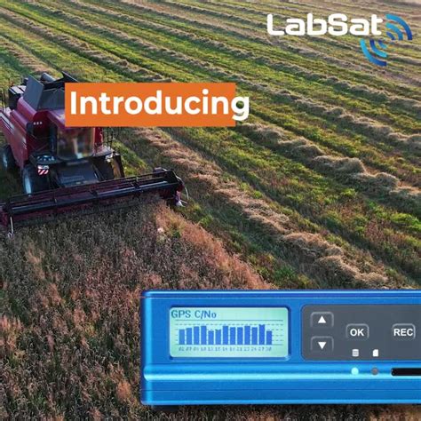 Labsat Gps Gnss Simulator On Linkedin Testing Gnss Systems For Agri