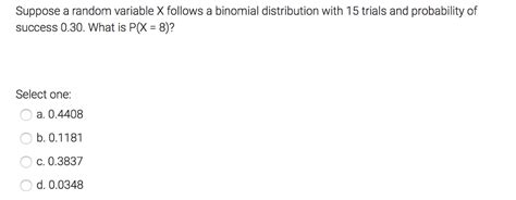 Solved Suppose A Random Variable X Follows A Binomial