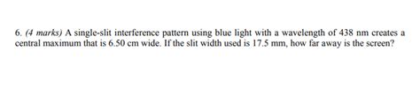 Solved Marks A Single Slit Interference Pattern Using Chegg Com