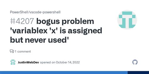 Bogus Problem Variablex X Is Assigned But Never Used · Issue 4207 · Powershellvscode