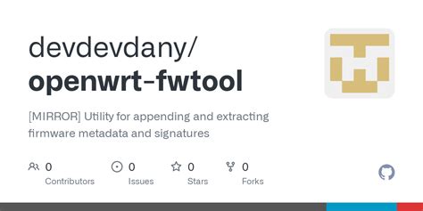 GitHub Devdevdany Openwrt Fwtool MIRROR Utility For Appending And Extracting Firmware