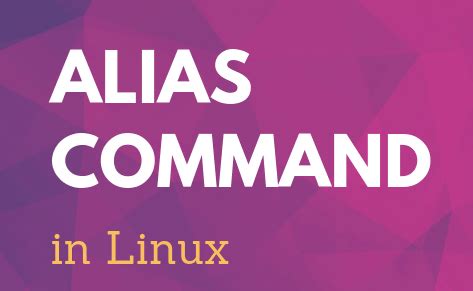 如何在 Linux 中创建别名和使用 Alias 命令 云社区 华为云