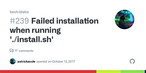 failed installation when running install sh · issue 239 · torch