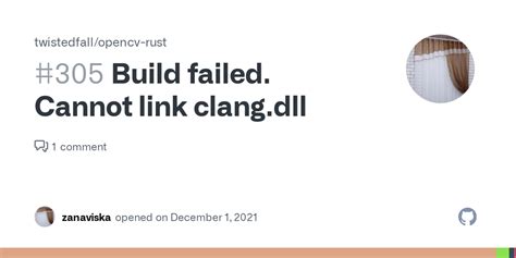 Build Failed Cannot Link Clangdll · Issue 305 · Twistedfallopencv