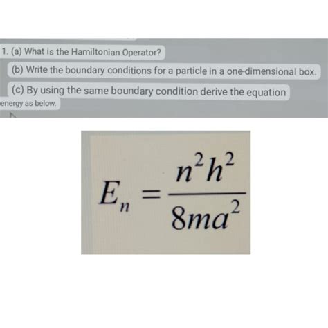 Solved B Write The Boundary Conditions For A Particle In A Chegg