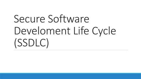 Secure Software Development Life Cycle Ssdlc Pptx Computer Software And Applications