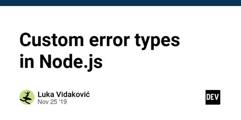 Custom Error Types In Node Js DEV Community