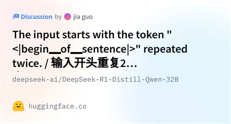 Deepseek Aideepseek R1 Distill Qwen 32b · The Input Starts With The