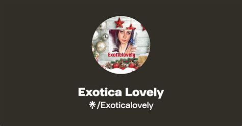 Exotica Lovely Instagram Twitch Linktree