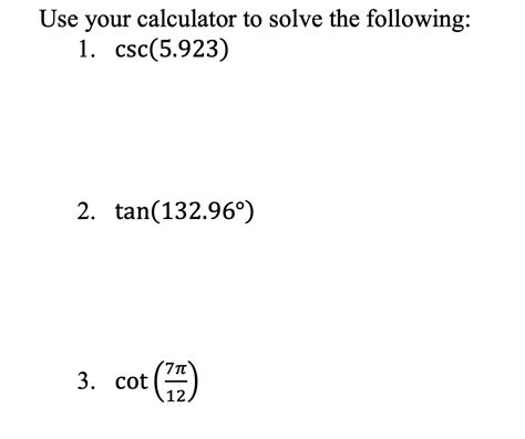 Solved Use Your Calculator To Solve The Following 1