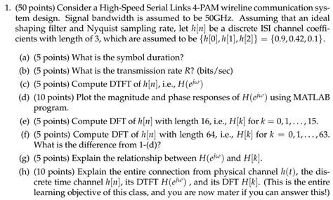 solved 50 points consider a high speed serial links 4 pam