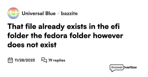 That File Already Exists In The Efi Folder The Fedora Folder However