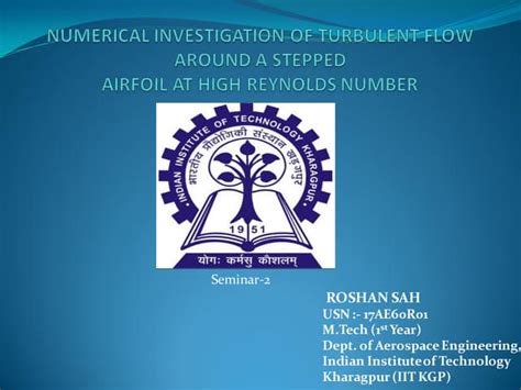 Numerical Investigation Of Turbulent Flow Around A Stepped Airfoil At