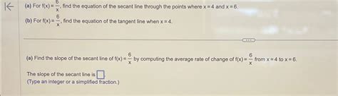 solved a ﻿for f x 6x ﻿find the equation of the secant