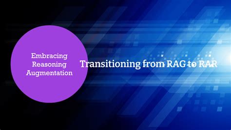 Transitioning From Retrieval Augmented Generation Rag To Reasoning