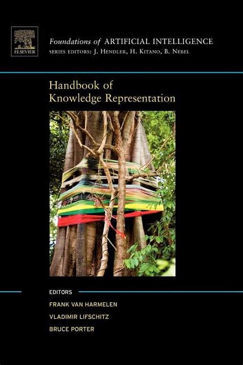 Foundations Of Artificial Intelligence Handbook Of Knowledge Representation Volume 1 Book 1