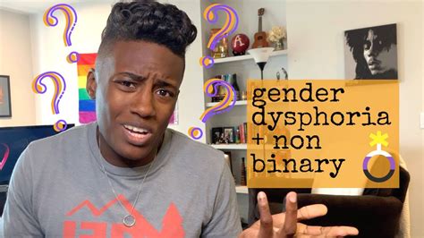 Nonbinary Gender Dysphoria Youtube